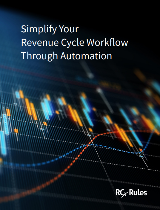 Simplify Your Revenue Cycle Workflow Through Automation eBook | RCxRules